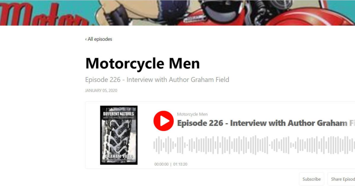 90 MINUTE INTERVIEW WITH MOTORCYCLE MAN PODCAST - Graham Field